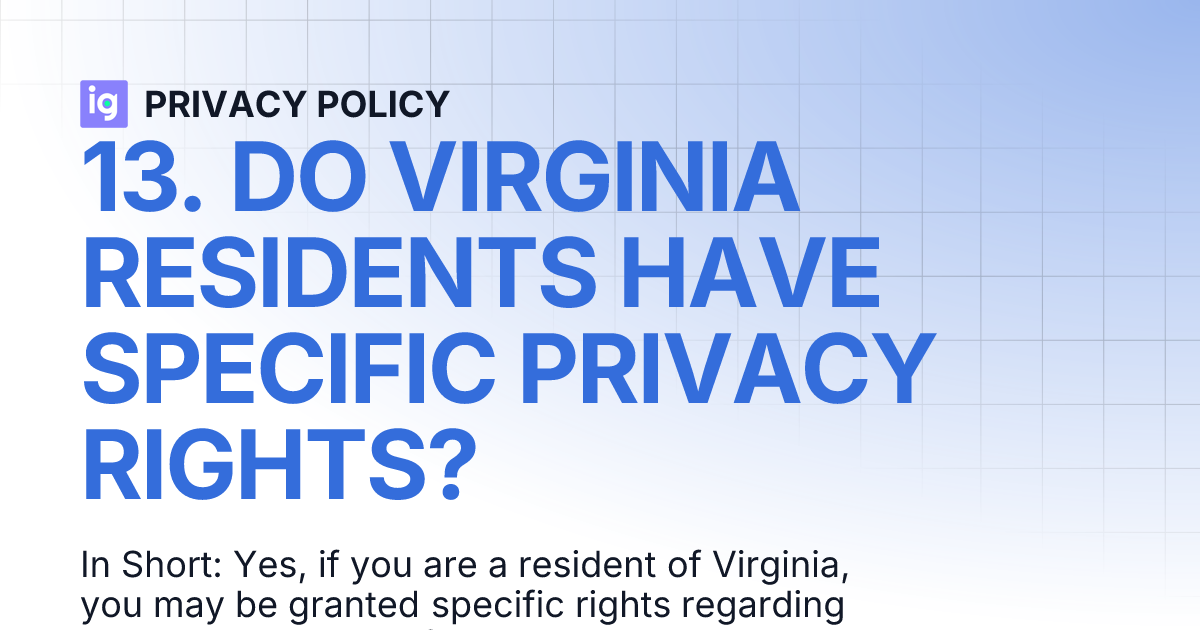 13. DO VIRGINIA RESIDENTS HAVE SPECIFIC PRIVACY RIGHTS? | PRIVACY POLICY